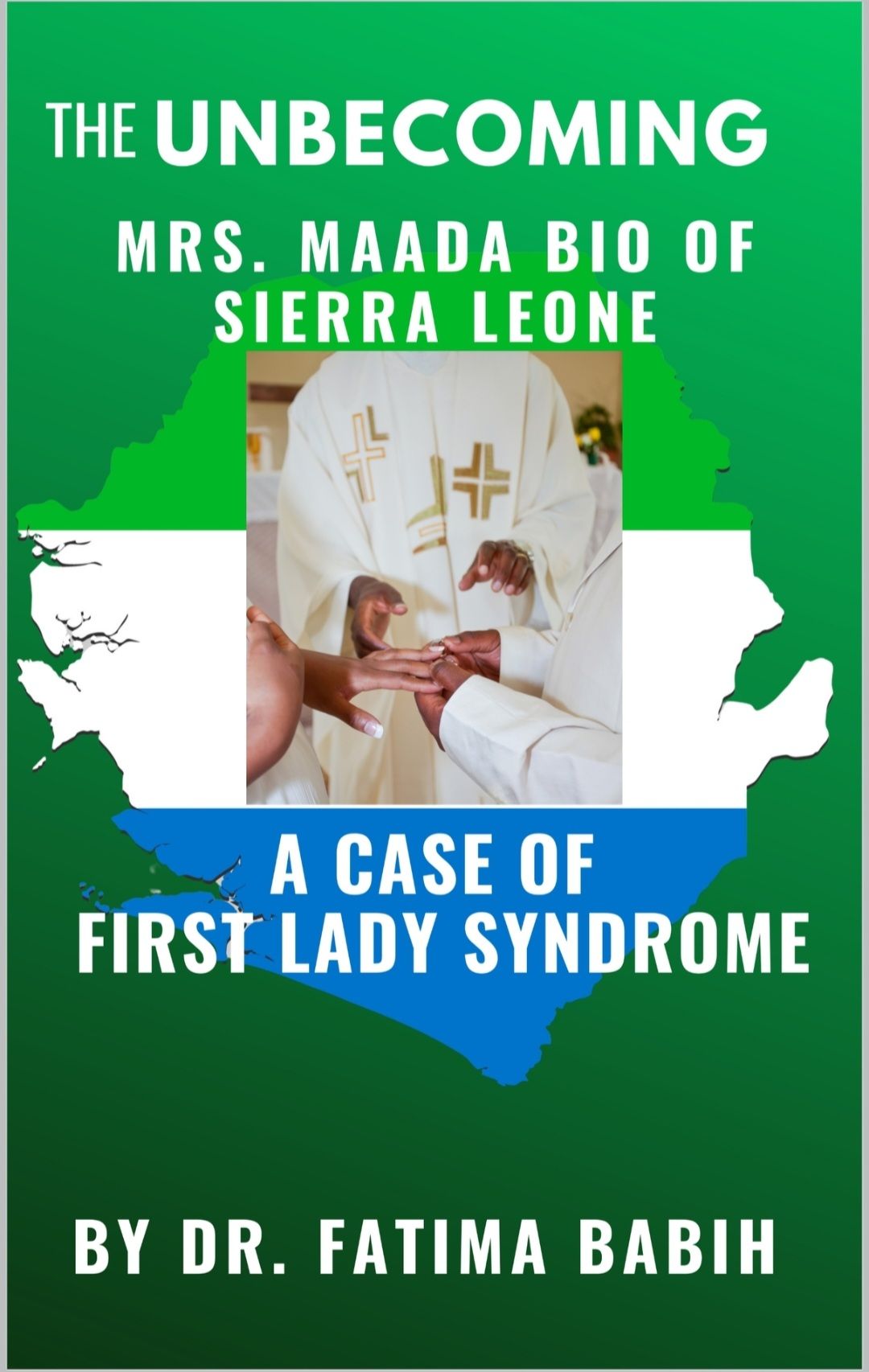 Fatima Bio: A Weaponized First Lady | MAMA SALONE ~ Lioness of the West ...